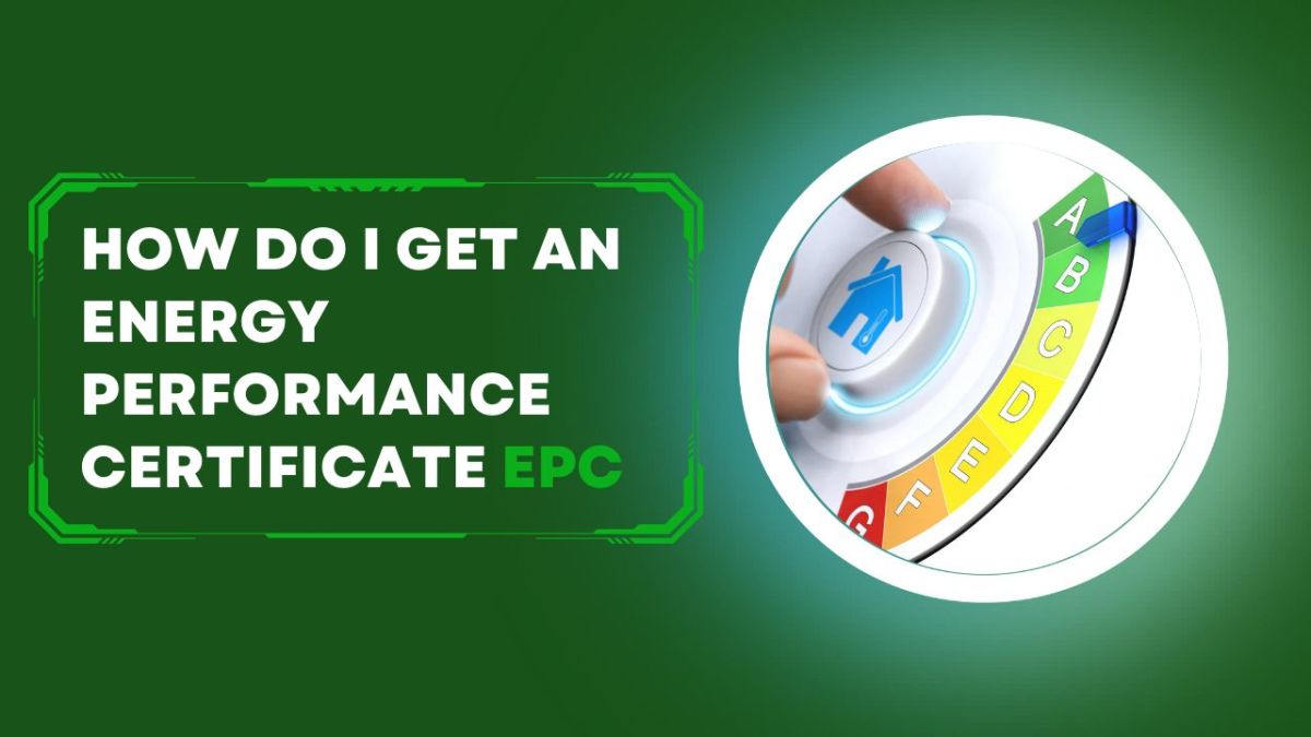 How Do I Get an Energy Performance Certificate Epc. - Landlord ...